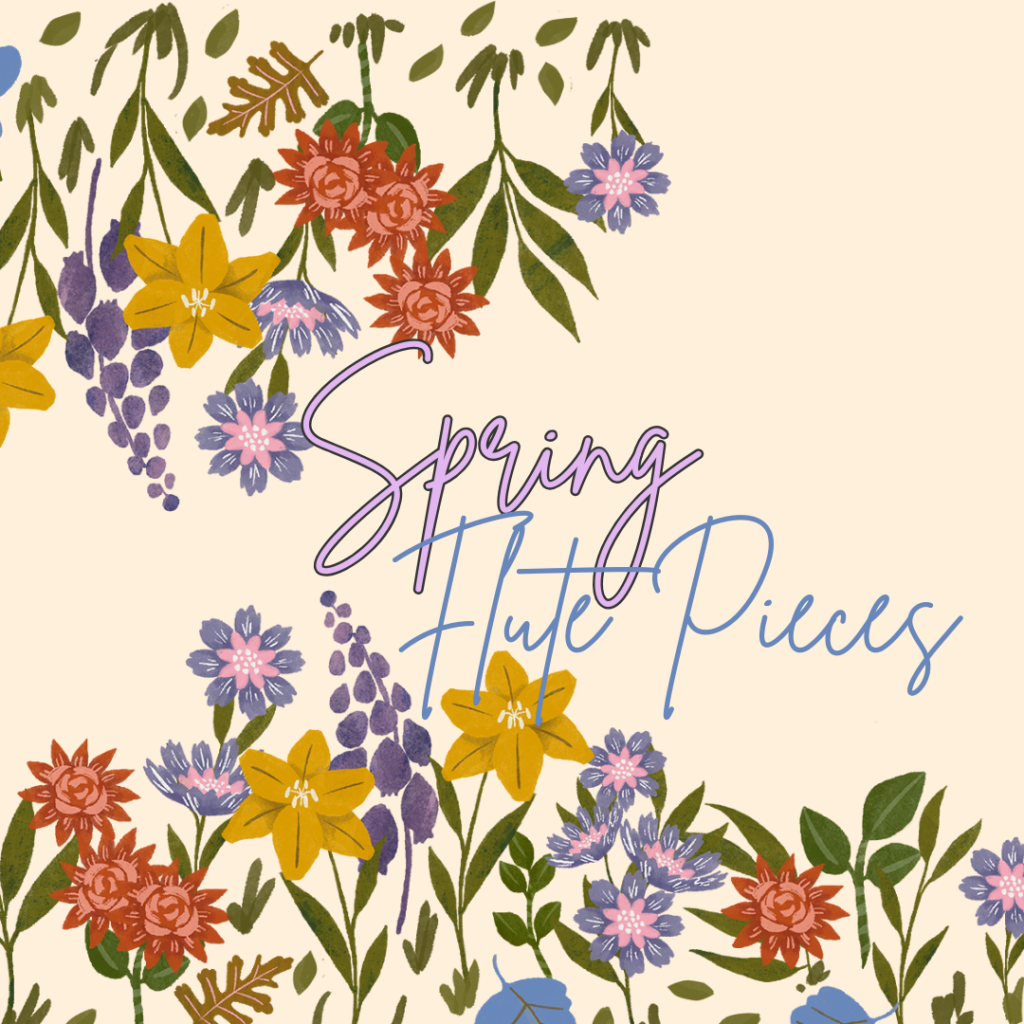 5 lovely flute pieces to welcome in Spring! - Just Flutes Blog